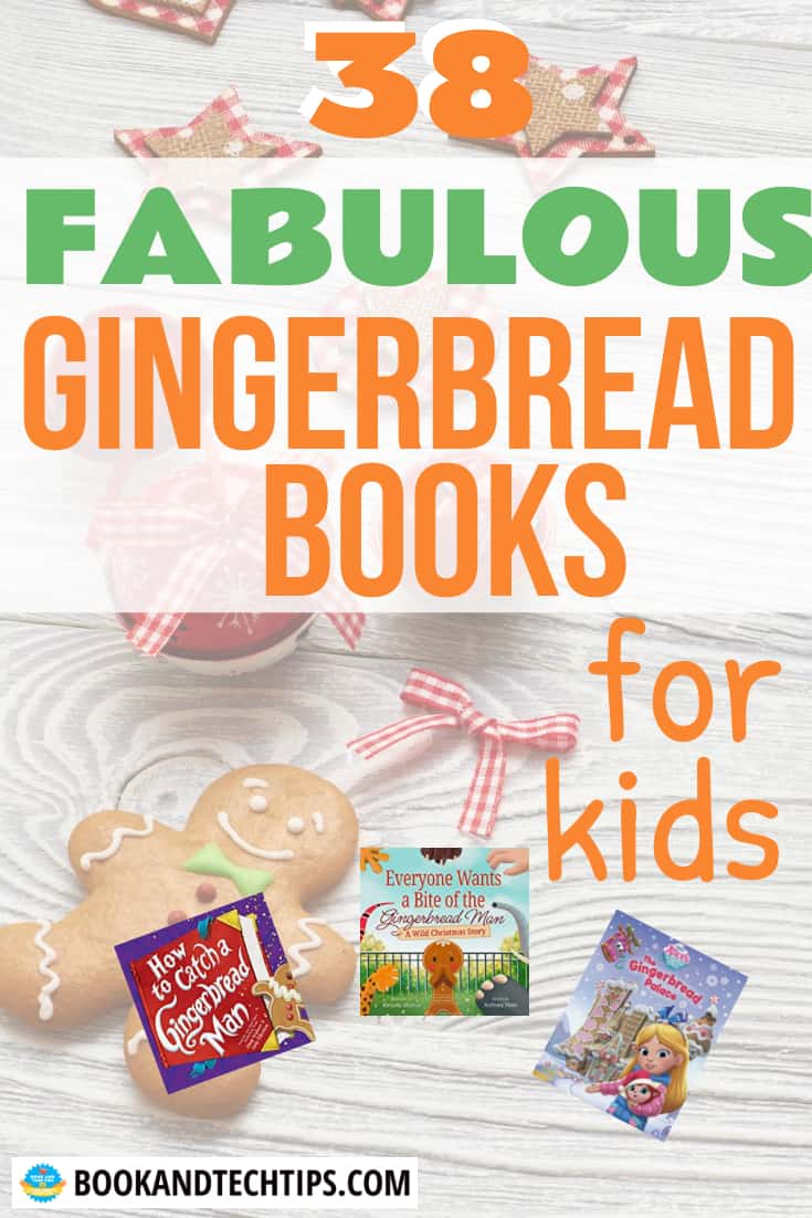 38 Gingerbread Books for Kids - Book and Tech Tips