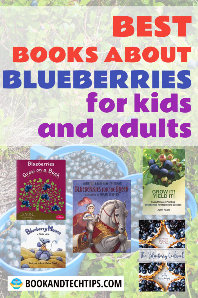 Best Books About Blueberries - Book and Tech Tips