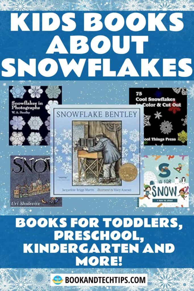 87 Books About Snowflakes and Snow for Kids in 2025 - Book and Tech Tips