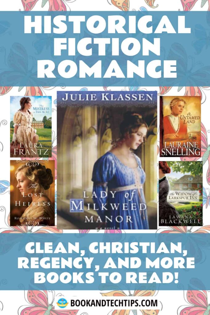 Inspirational Historical Fiction Romance Books to Enjoy - Book and Tech ...