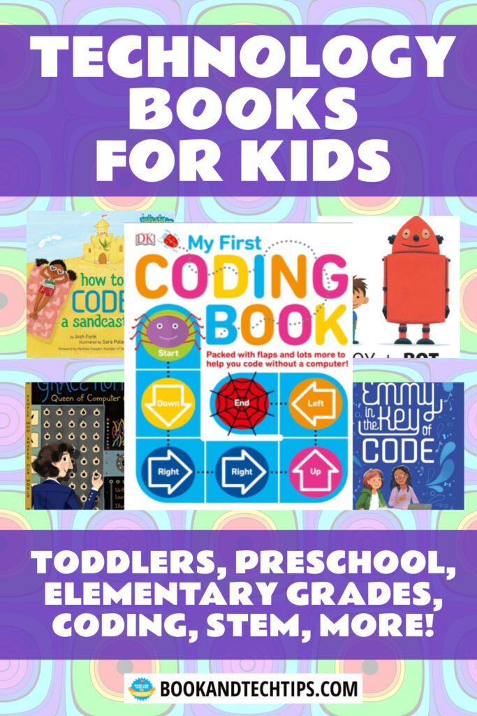 60 Technology Books for Kids: AI, Coding, STEM - Book and Tech Tips