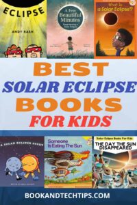 12 Solar Eclipse Books for Kids - Book and Tech Tips
